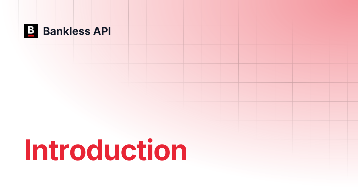 Introduction | Bankless API